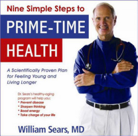 9 Simple Steps to Prime-Time Health with Dr. Sears